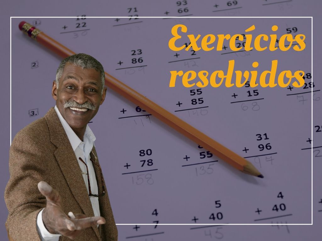 Exercícios resolvidos Exercícios resolvidos